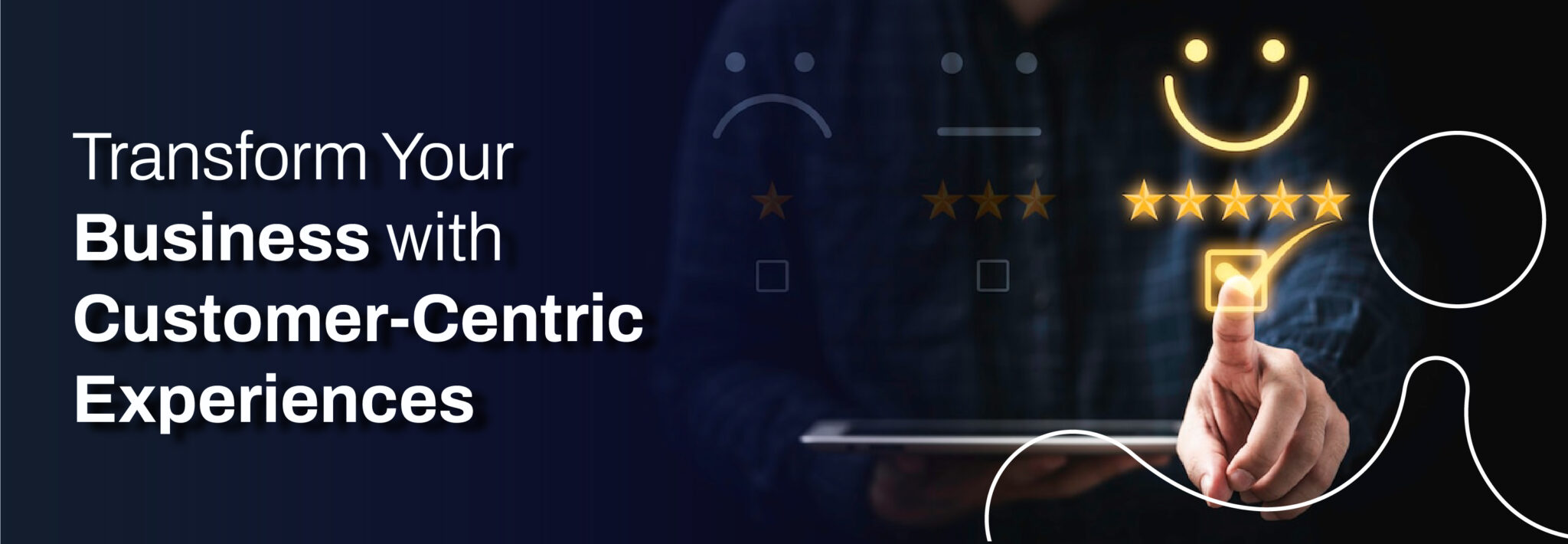 Transforming Your Business with Customer-Centric Experiences