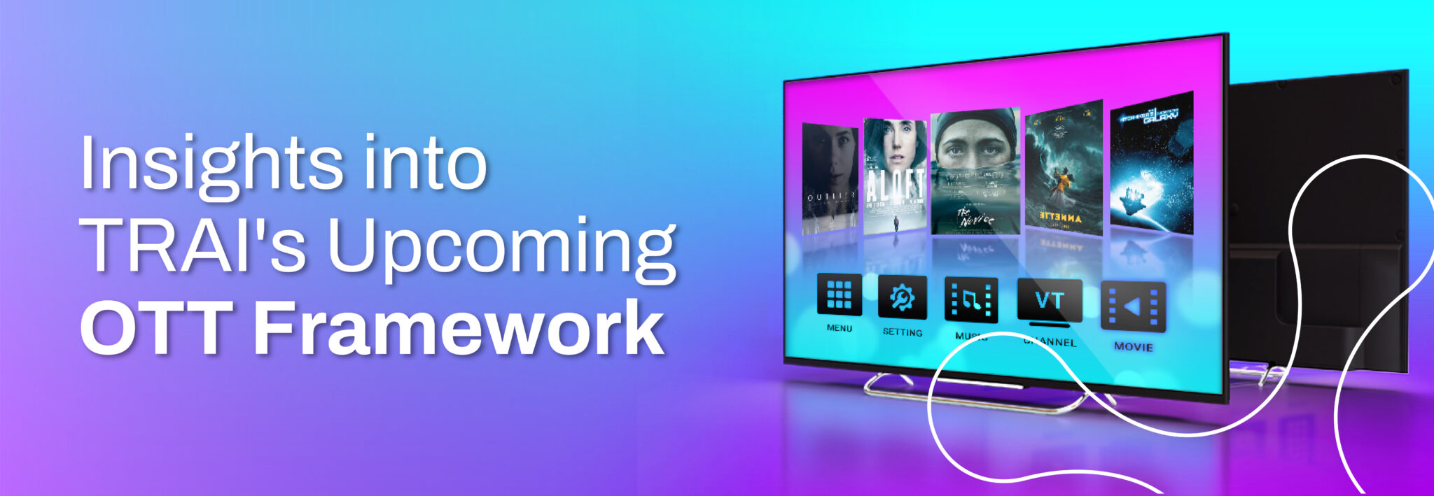 Insights into TRAI's Upcoming OTT Framework