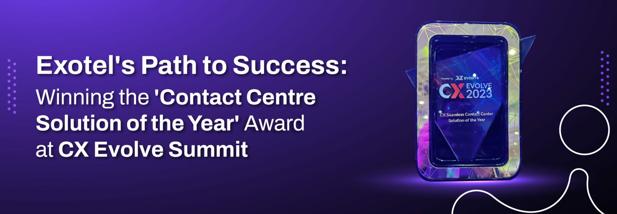 Exotel's Path to Success: Winning the "Contact Centre Solution of the ...