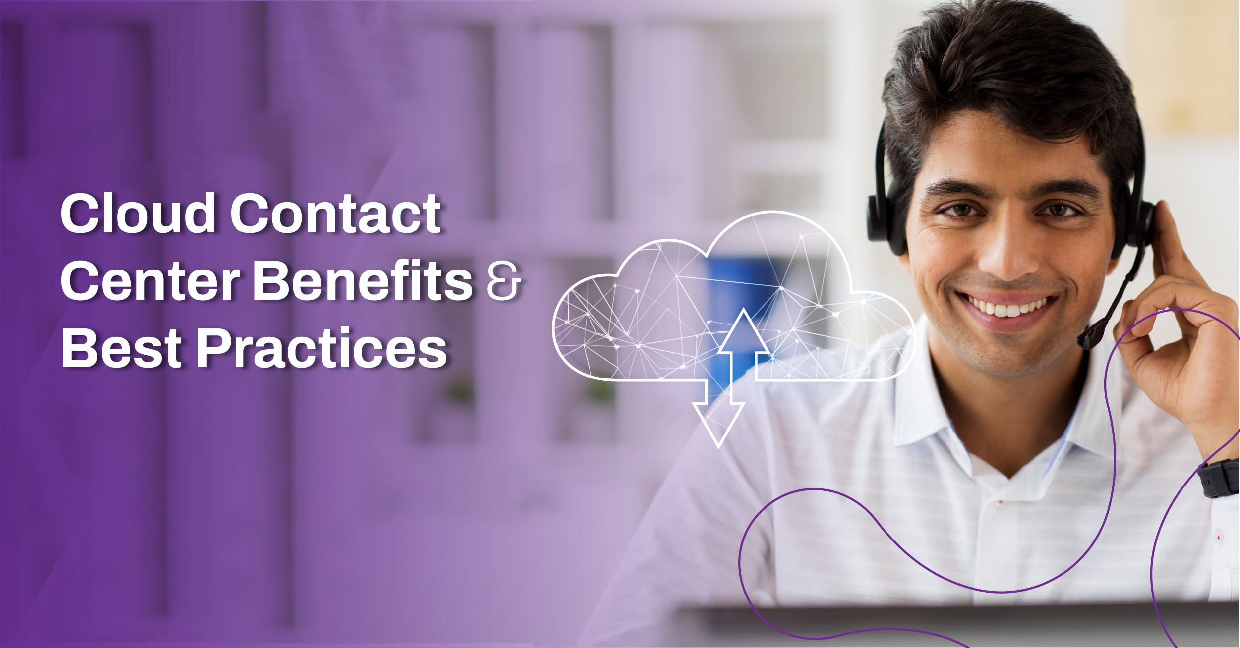 Top Benefits of Cloud Contact Center Solutions - Saudi Arabia