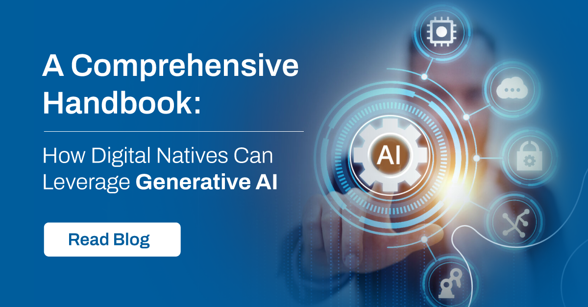 A Comprehensive Guide: Generative AI For Digital Natives