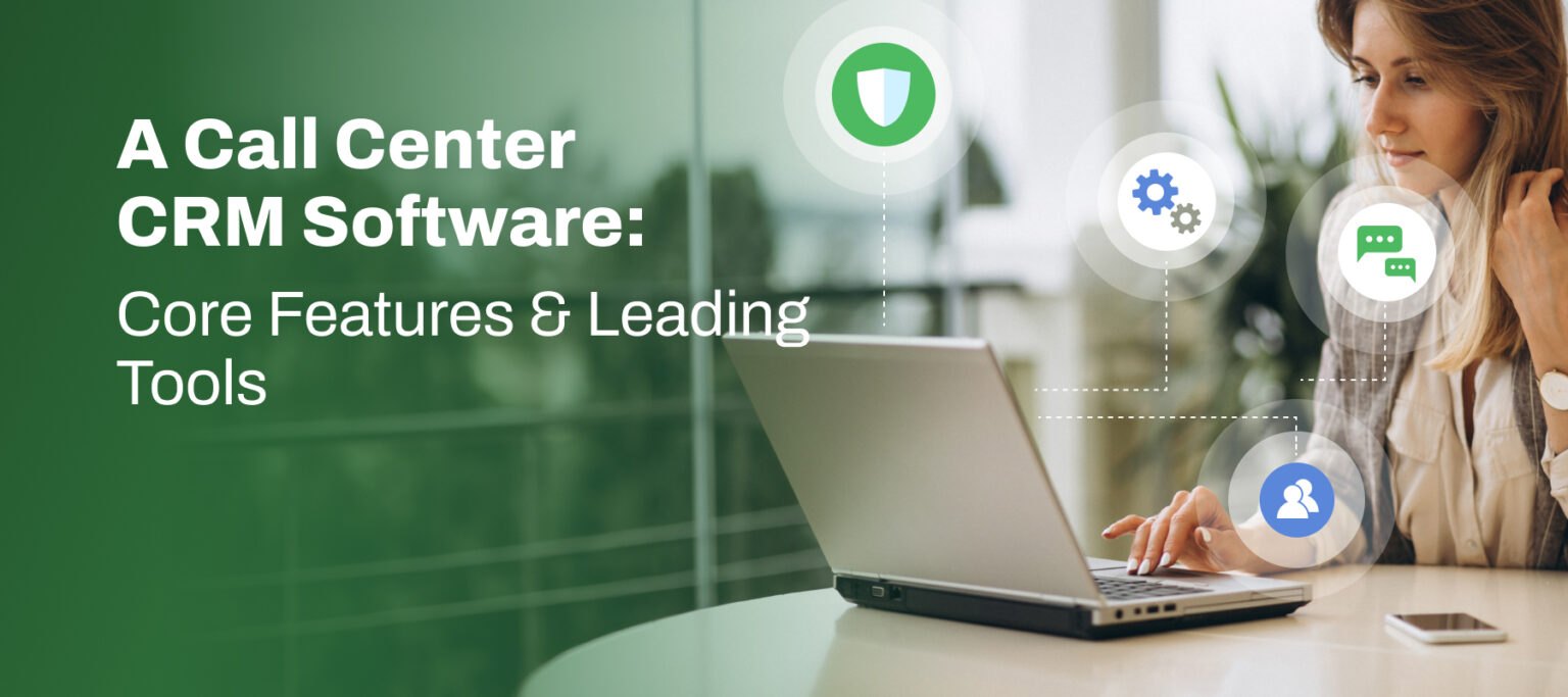 Call Center CRM Software Explained: Features & Tools | Exotel