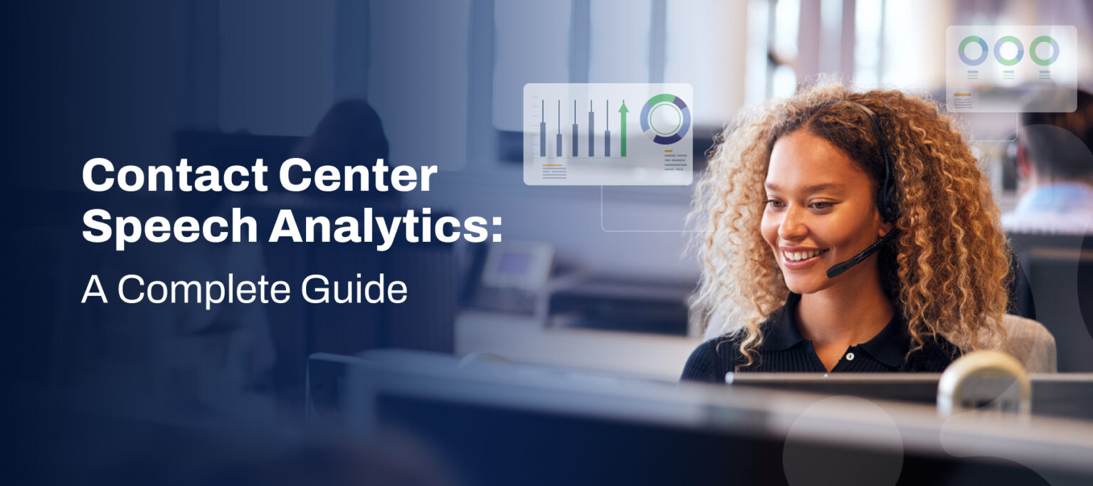 The Ultimate Guide to Contact Center Speech Analytics