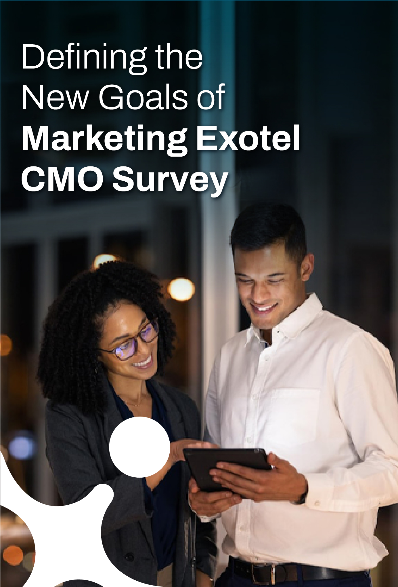 Defining the New Goals of Marketing Exotel CMO Survey