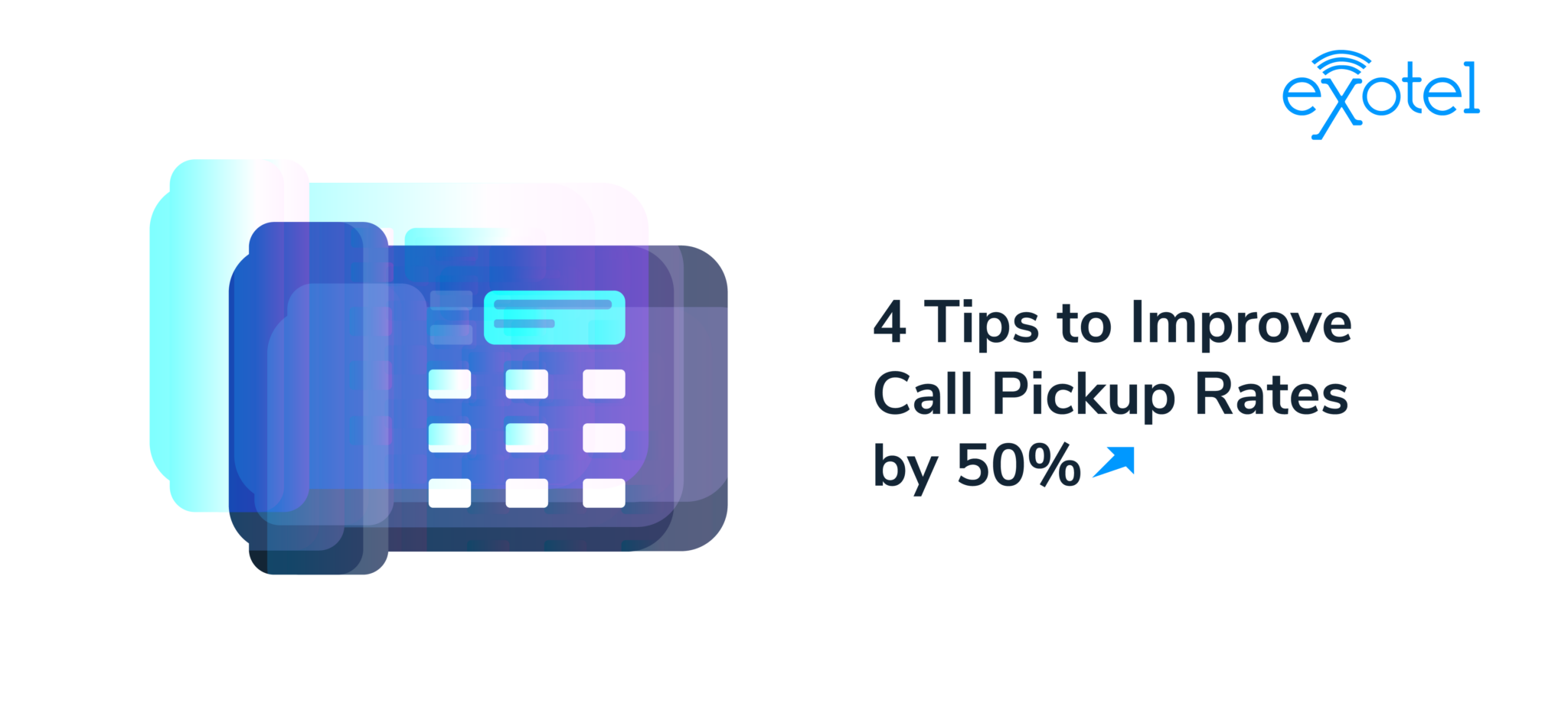 4 Tips to Improve Call Pickup Rates by 50% (and make it worth their ...
