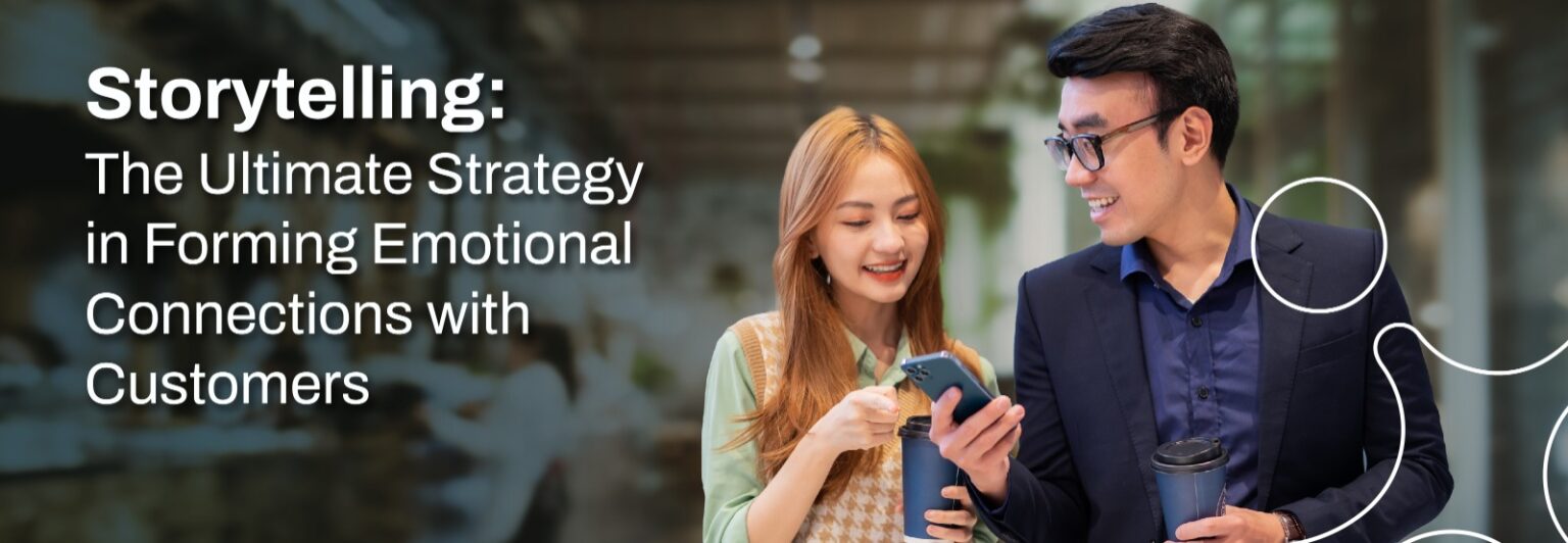 Creating Emotional Connections with Customers with Storytelling