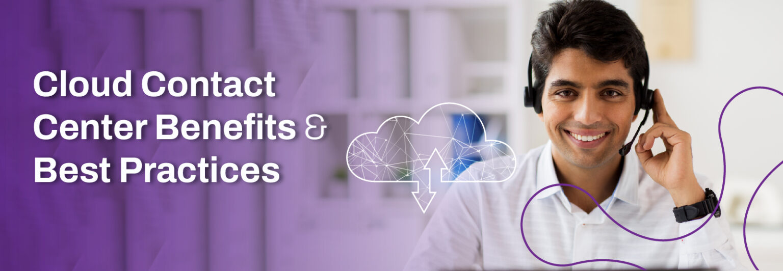 Top Benefits of Cloud Contact Center Solutions