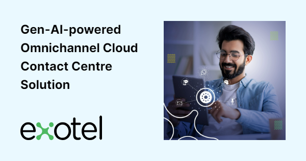 GenAI-powered Cloud Contact Center Solution | Exotel