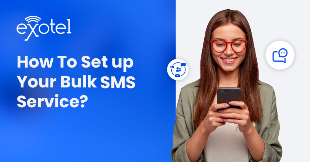 How to Set Up your Bulk SMS Service? - Exotel