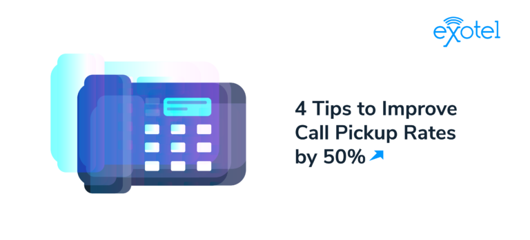 4 Tips to Improve Call Pickup Rates by 50% (and make it worth their ...