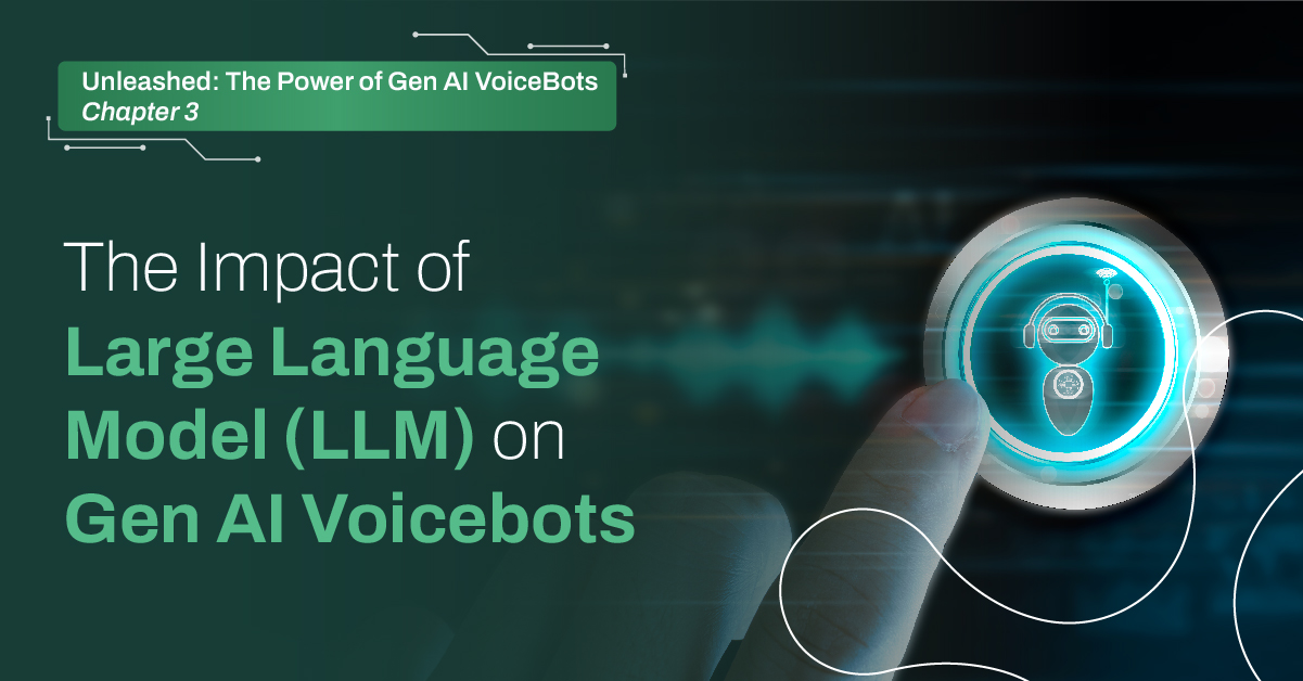 The Impact of Large Language Model (LLM) on Gen AI VoiceBots | Exotel