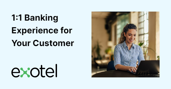 RM Connect+ : Deliver 1:1 Banking Experience to Your Customer | Exotel