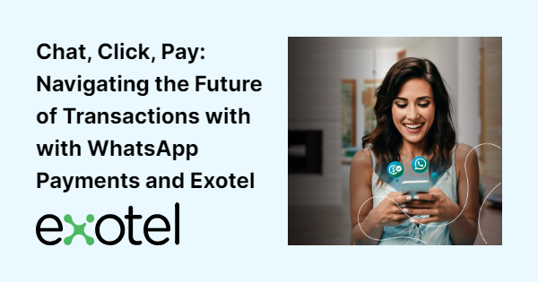 WhatsApp Payments - Send and Receive Money within Chats | Exotel