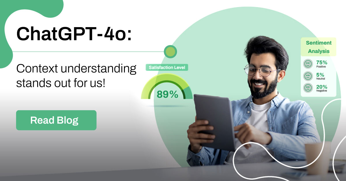 ChatGPT-4o: Context understanding stands out for us! | Exotel