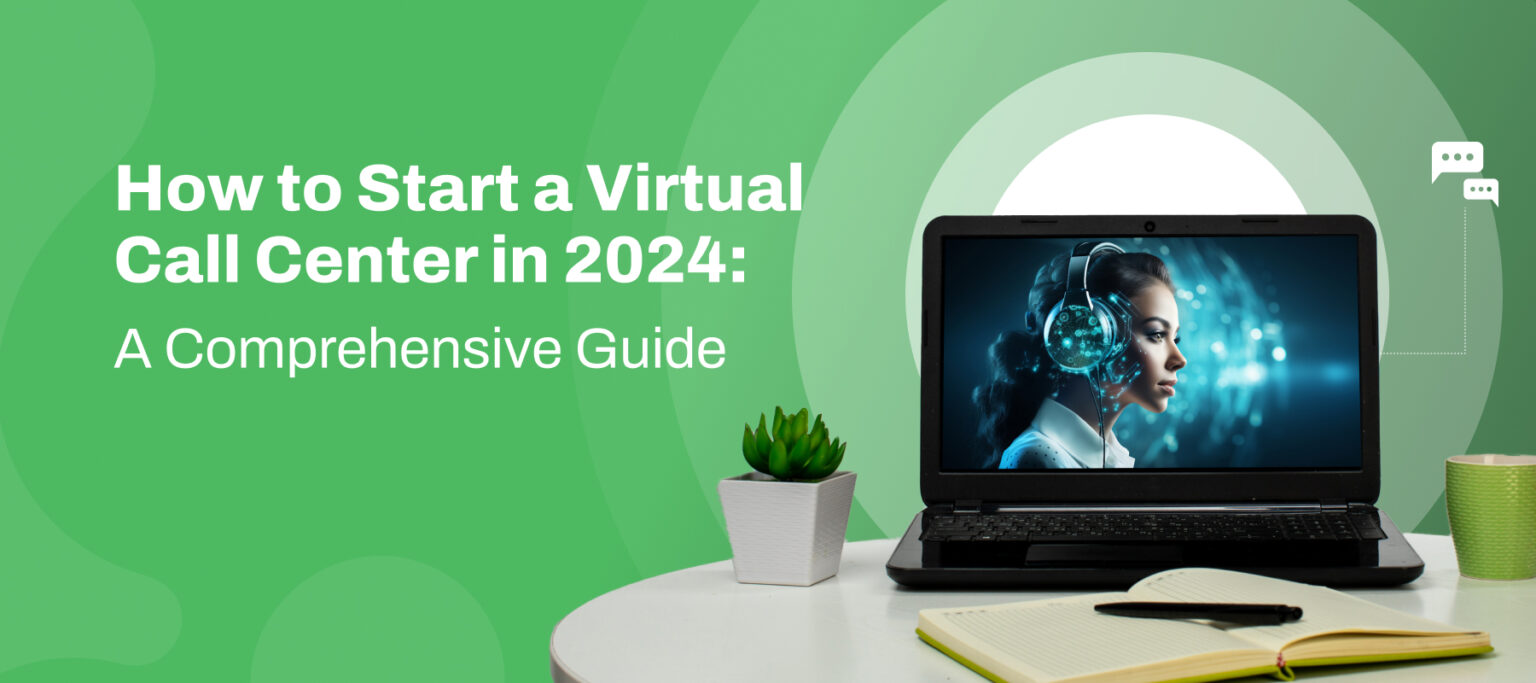9 Simple Steps to Set Up a Virtual Call Center in 2025