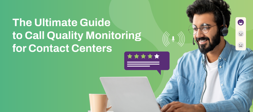 The Ultimate Guide to Call Quality Monitoring for Contact Centers | Exotel
