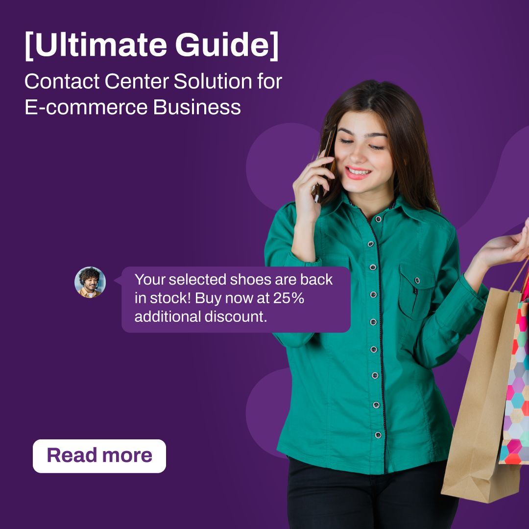 [2025 Ultimate Guide] Contact Center Solution for E-commerce Business