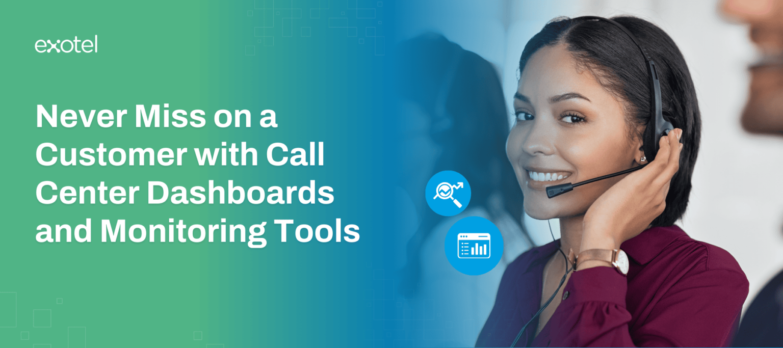 Advanced Call Center Dashboards and Monitoring Tools | Exotel