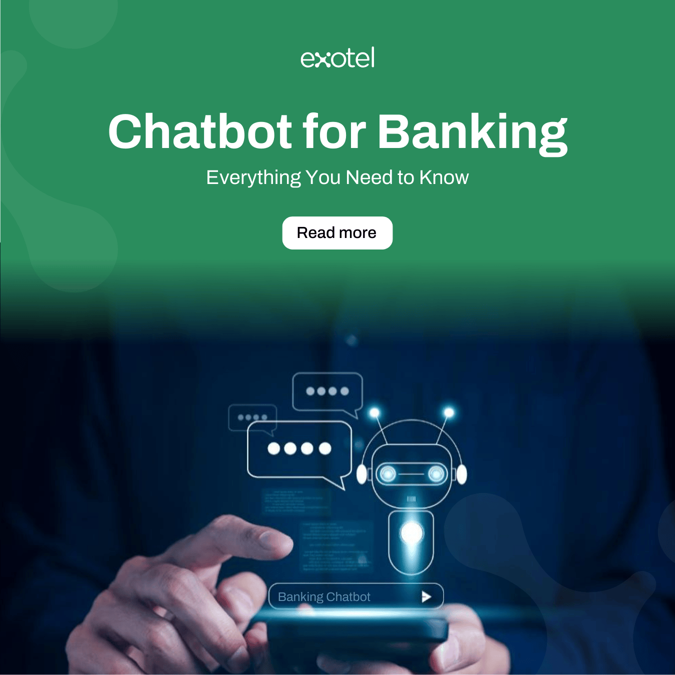 Chatbot for Banking: Everything you Need to Know | Exotel
