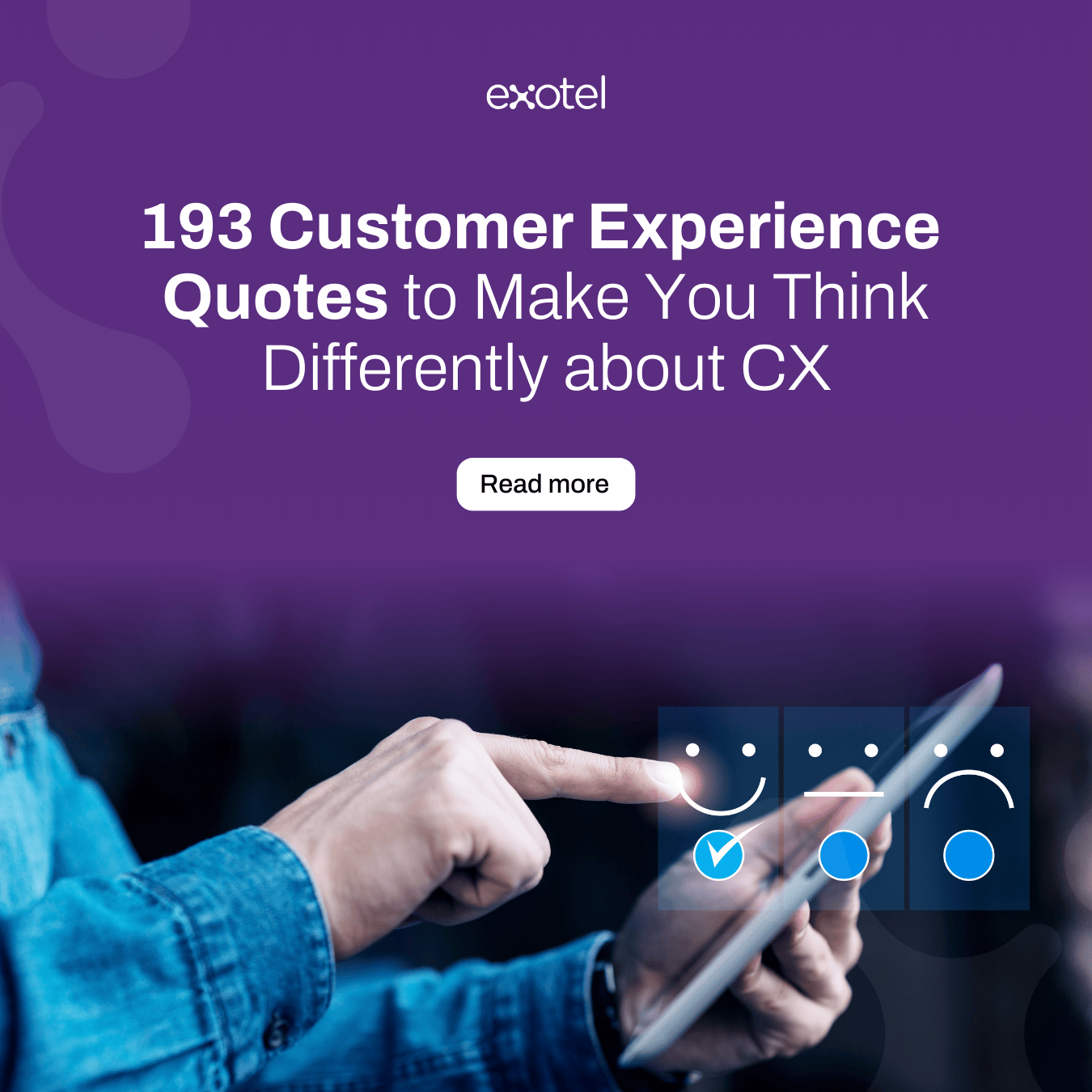 Customer Experience Quotes to Make You Think Differently about CX | Exotel
