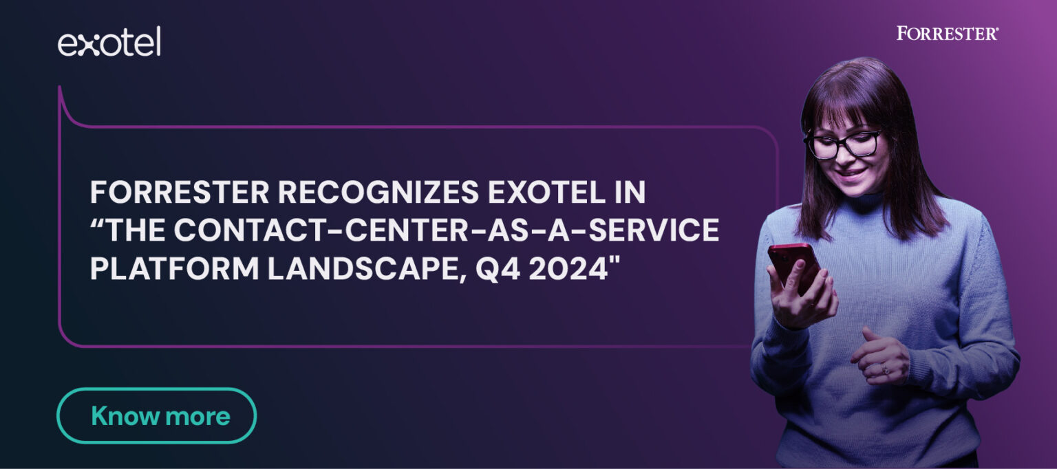 Exotel’s Recognition in Forrester’s CCaaS Landscape Report: What It ...