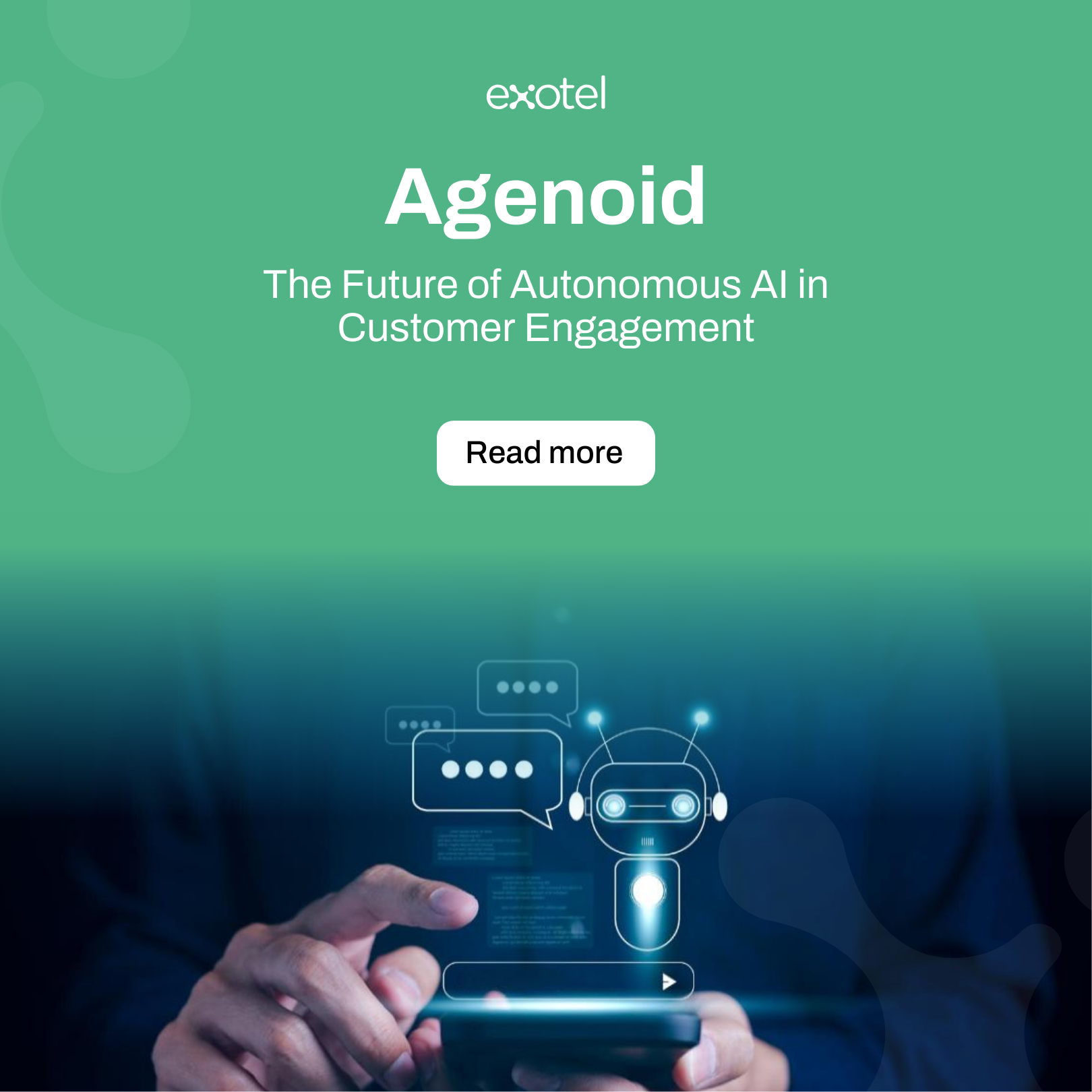 Agenoid: The Future of Autonomous AI in Customer Engagement | Exotel